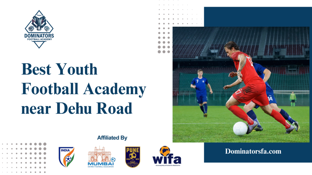 Best Youth Football Academy in Dehu Road